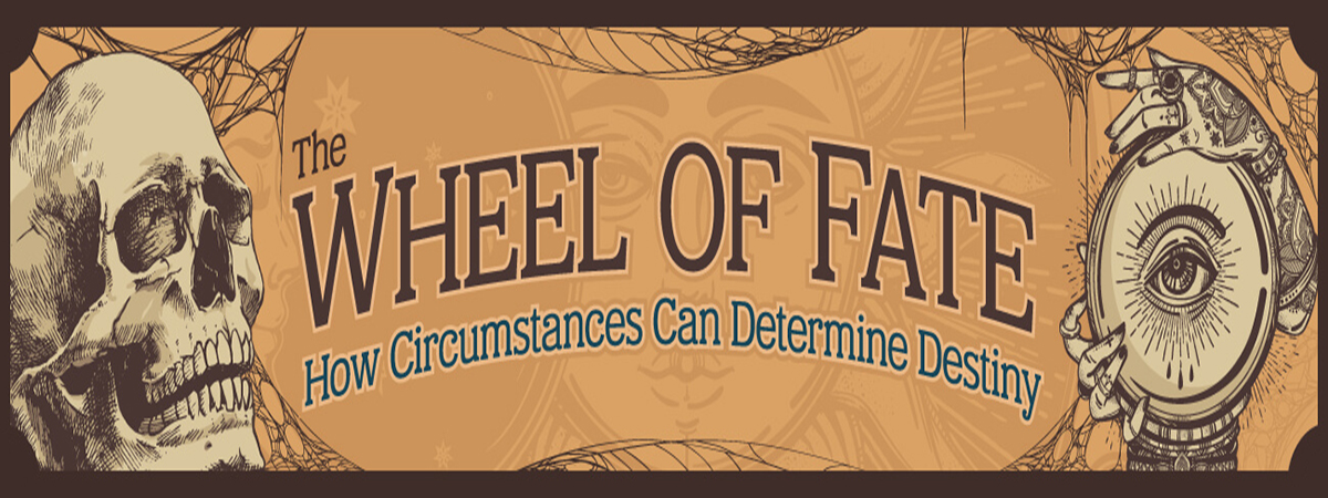 The Wheel of Fate