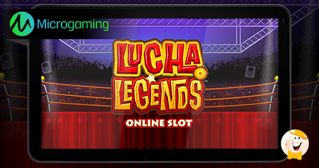 Microgaming’s Lucha Legends Makes Grand Colorful Appearance
