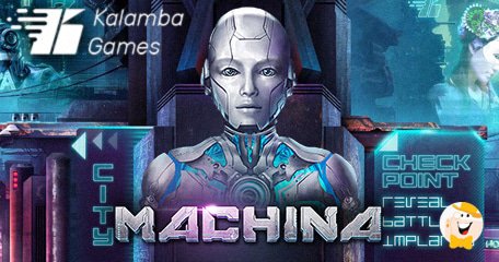 Kalamba Games Makes a Boom with High-Powered Machina Slot
