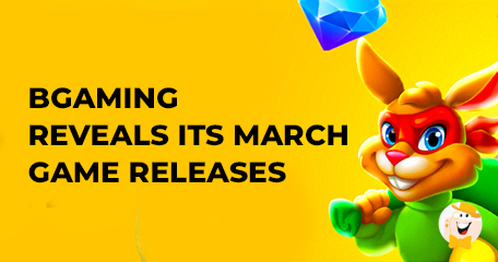 BGaming Presents Package of New Slot Content in March
