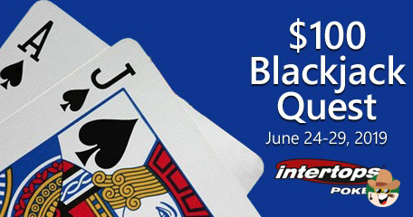 $100 Blackjack Quest Week at Intertops Poker Ends June 29th
